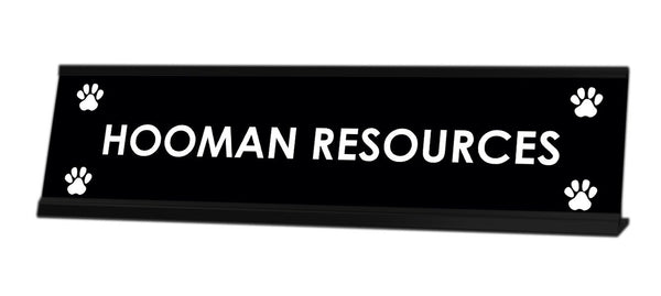 Hooman Resources Desk Sign – Gaucho Goods